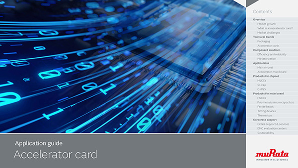 Application guide: Accelerator card | 特集 | 村田製作所