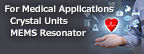 Crystal Units | Timing Devices (MEMS Resonator / Crystal Unit / Ceramic ...